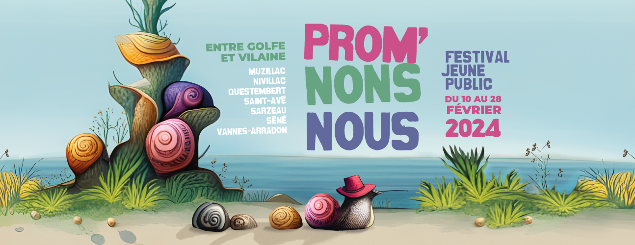 Festival Prom'nons Nous : un festival jeune public pour vivre de belles ...