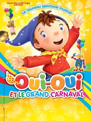 Vos 2 invitations pour le spectacle musical "Oui-Oui et le grand ...