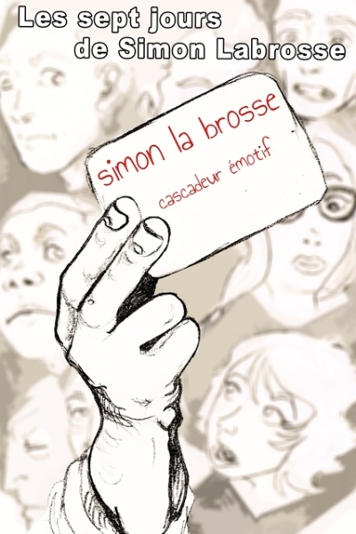 Les sept jours de Simon Labrosse – Cie Hautblique, spectacle enfants ...