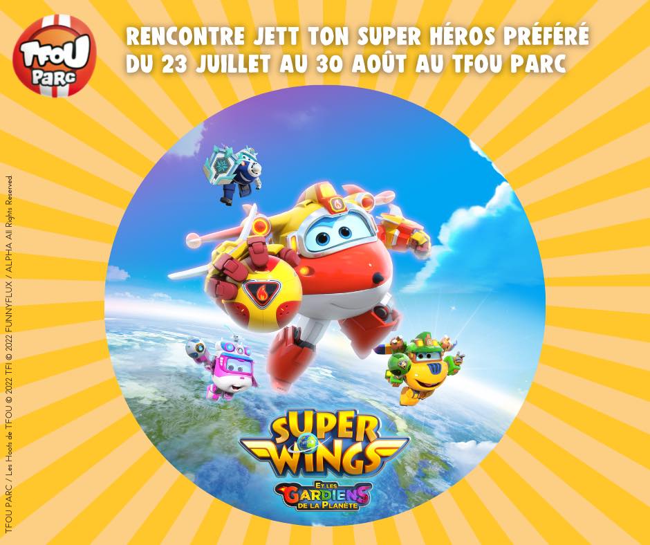 Événement Super Wings au TFOU Parc Evry (Paris) en famille - Citizenkid